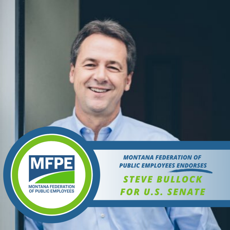 MFPE Endorses Governor Steve Bullock for U.S. Senate - Montana ...