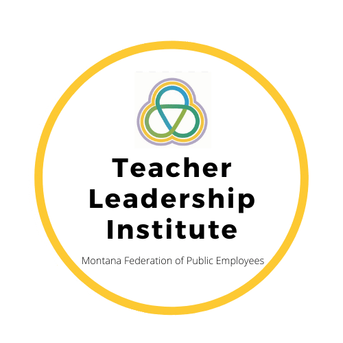 Teacher Leadership Institute - Montana Federation of Public Employees